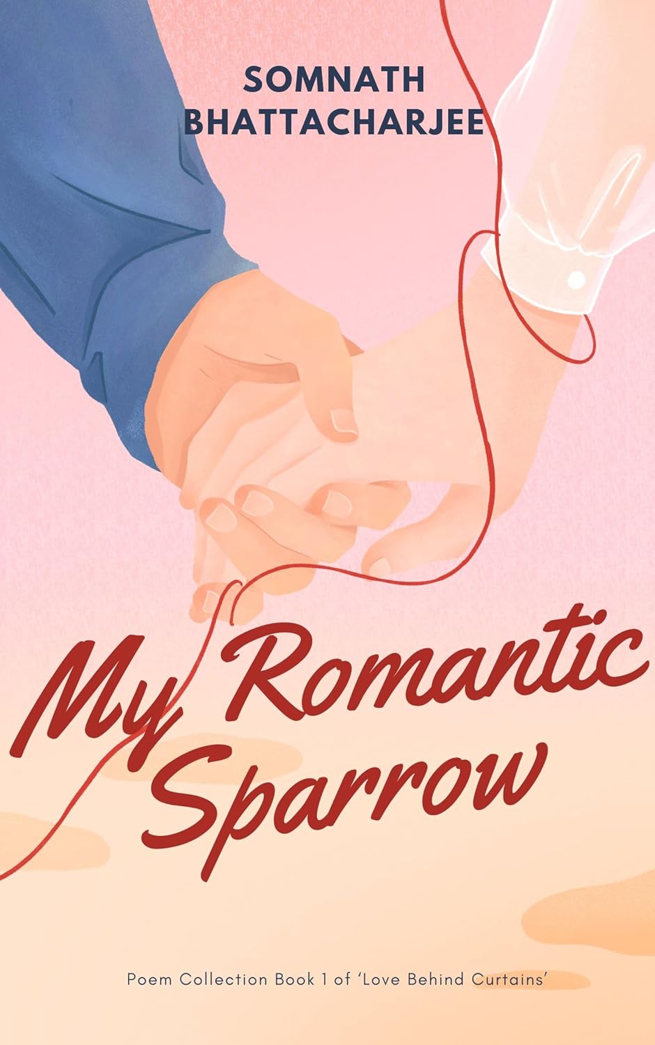 Amazon.com: My Romantic Sparrow (Love Behind Curtains Book 1) eBook : Bhattacharjee, Somnath ...