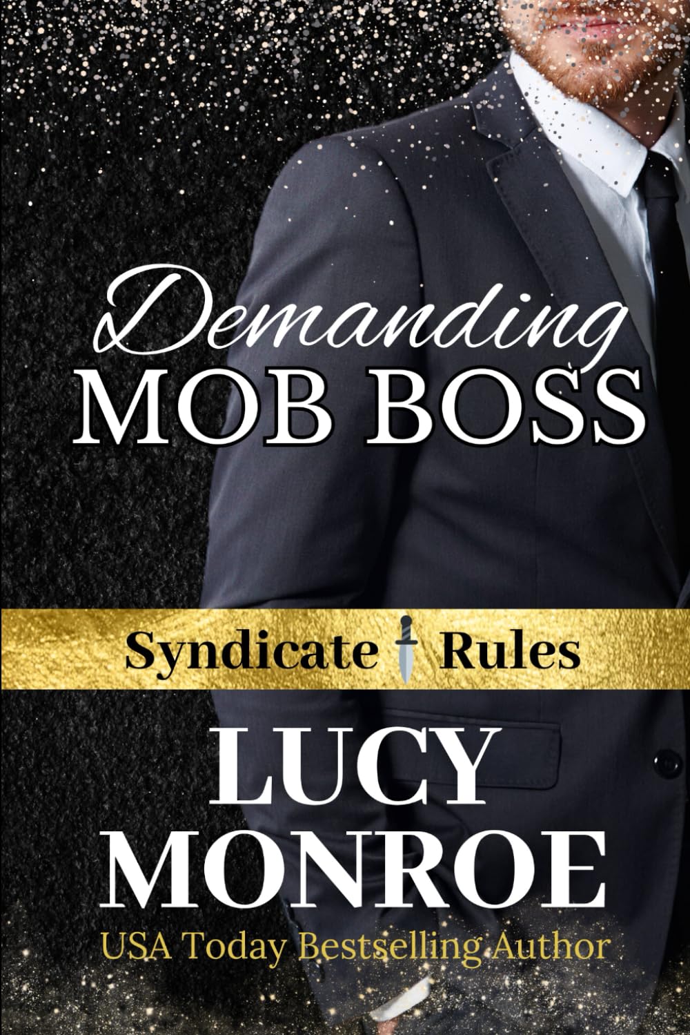 Demanding Mob Boss: A Forced Proximity Mafia Romance (Syndicate Rules): Monroe, Lucy, Monroe ...