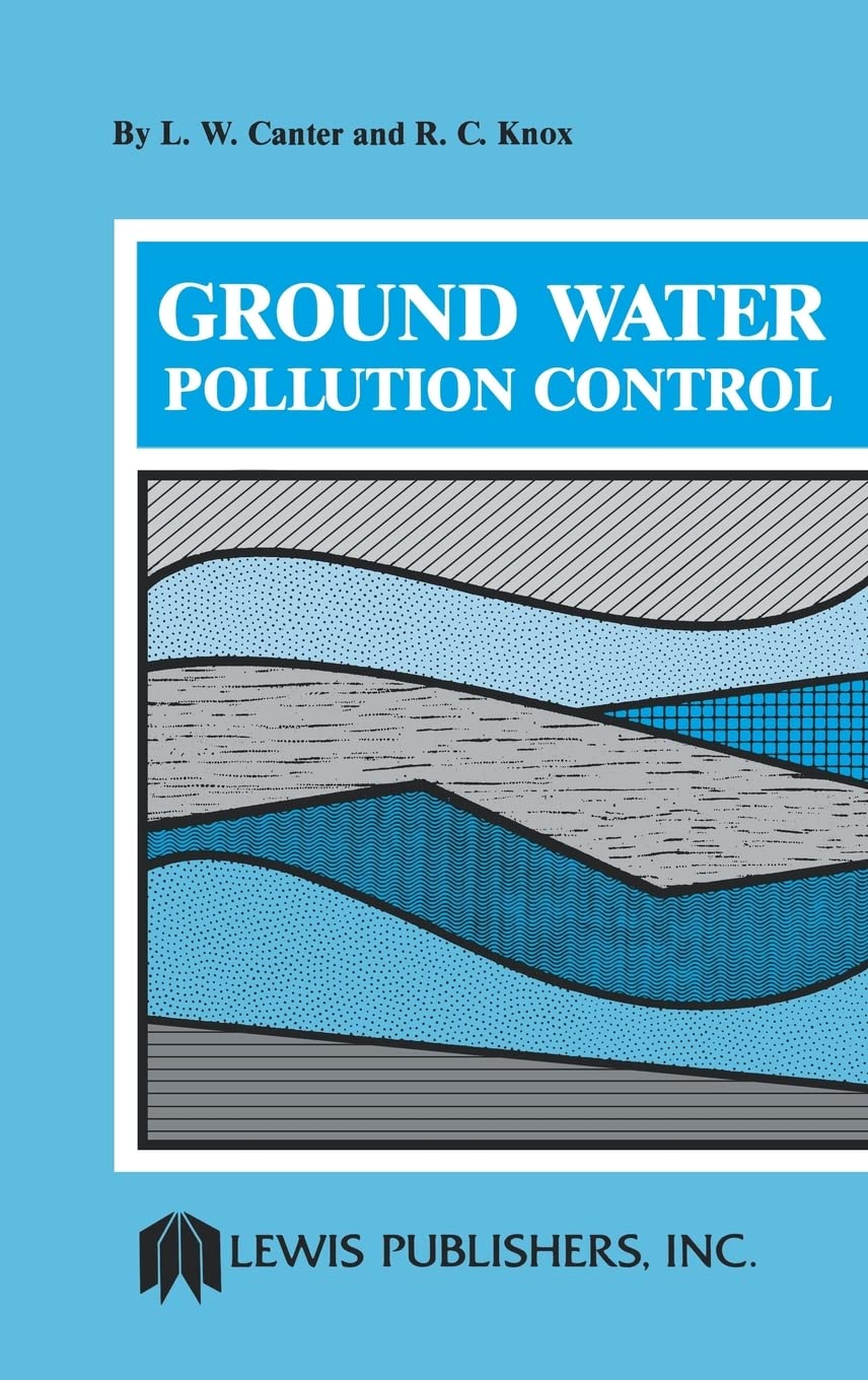 Ground Water Pollution Control: Canter, L.W.: 9780873710145: Amazon.com ...