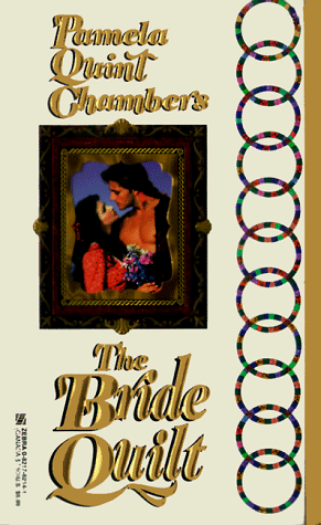 The Bride Quilt: Chambers, Pamela Quint: 9780821762141: Amazon.com: Books