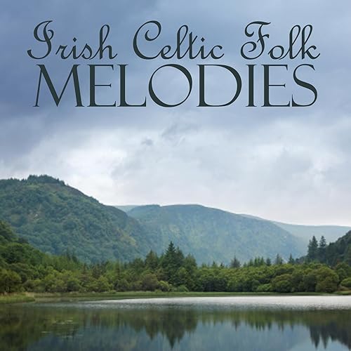 Irish Celtic Folk Irish Celtic Songs Irish Celtic Melodies By Irish irish-celtic-folk-irish-celtic-songs-irish-celtic-melodies-by-irish
