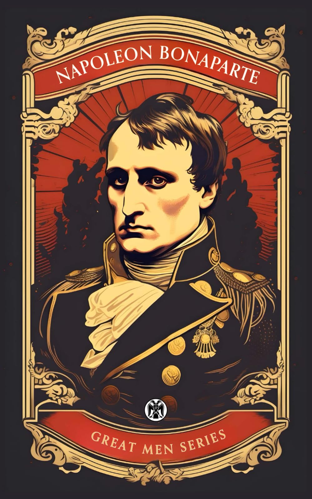 Amazon.com: Napoleon Bonaparte - Imperium Press (Great Men): 9781923104020: Johnston, R. M ...