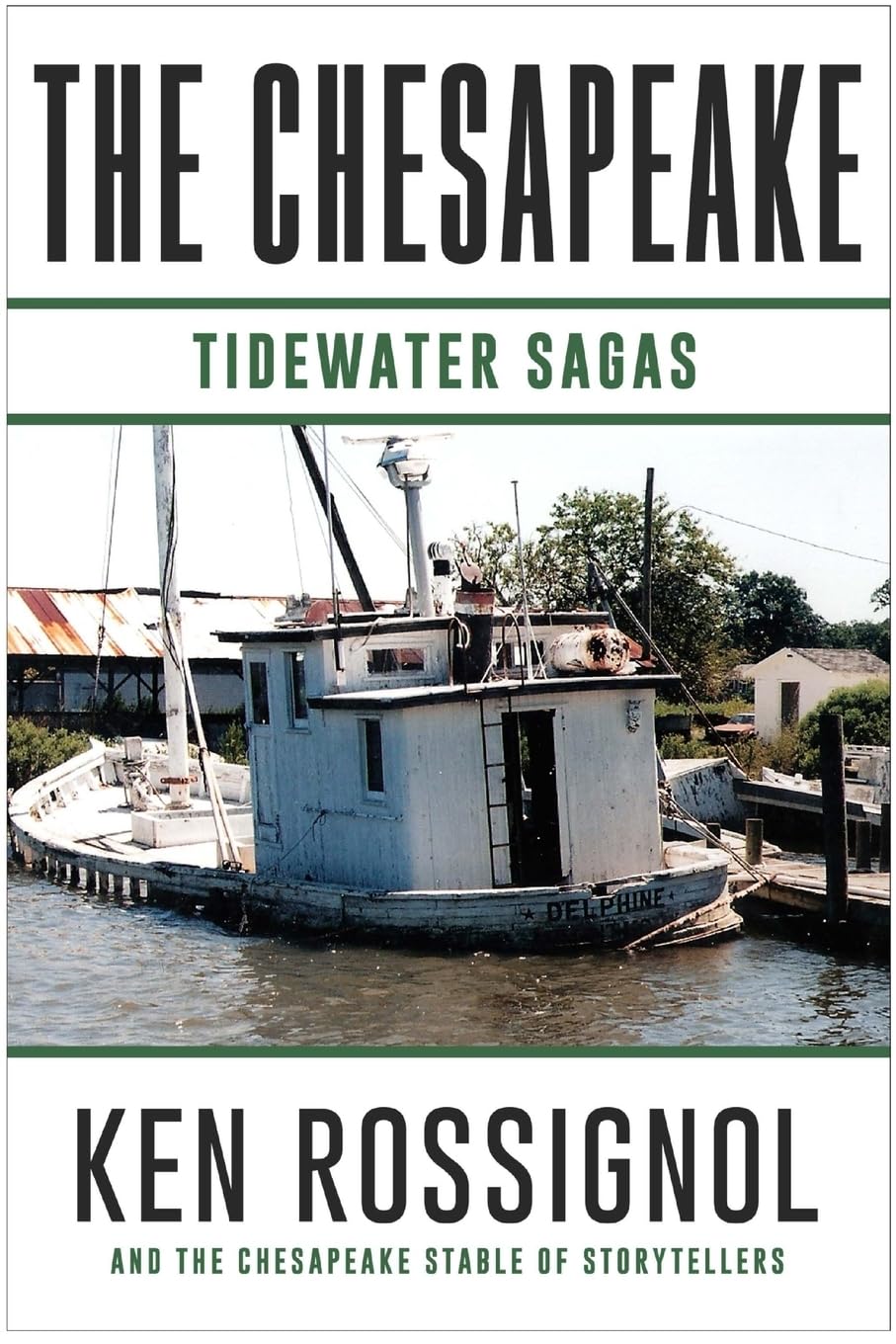 THE CHESAPEAKE: Tidewater Sagas: A collection of short stories from THE ...