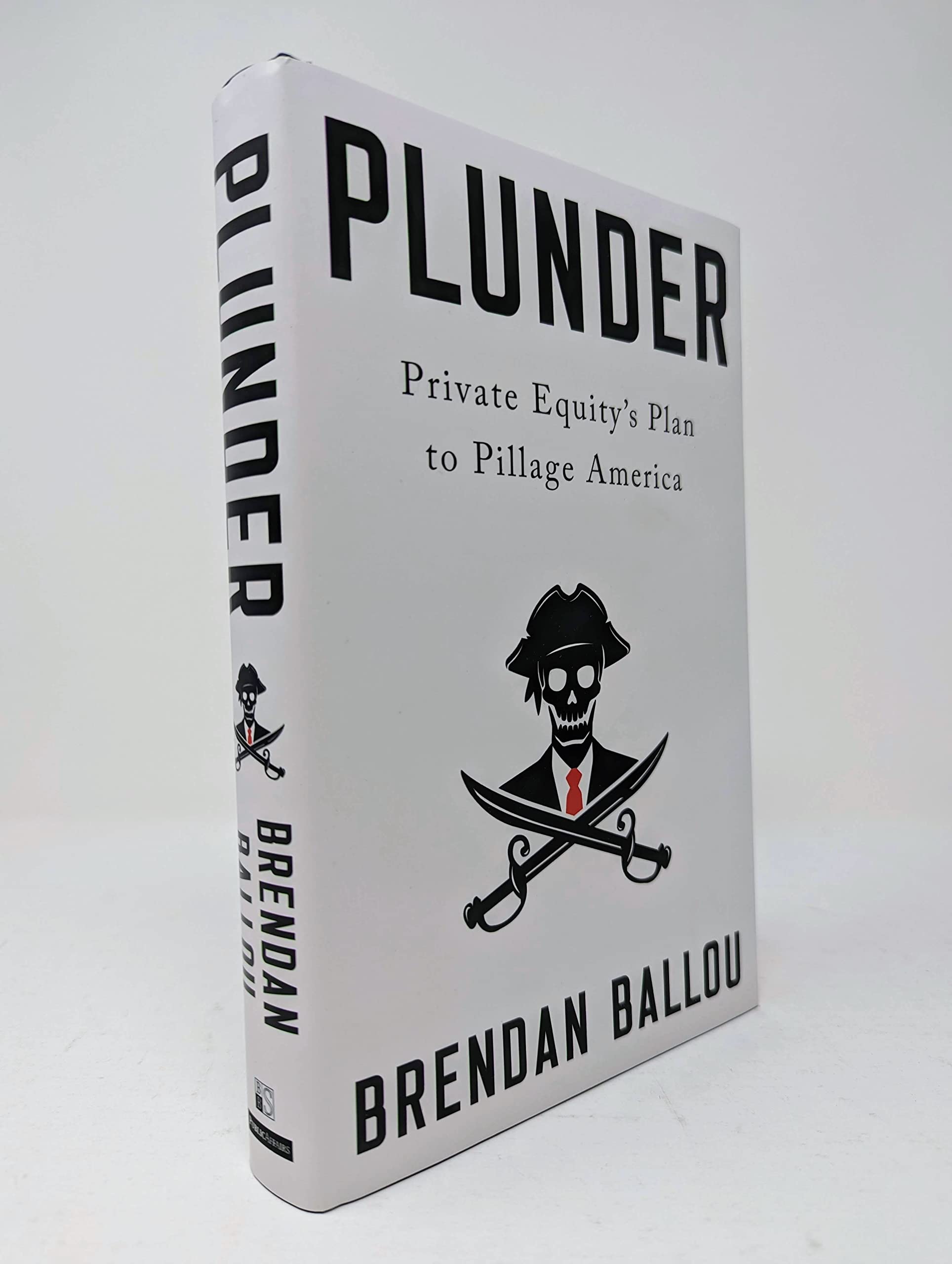 Snapklik.com : Plunder: Private Equitys Plan To Pillage America