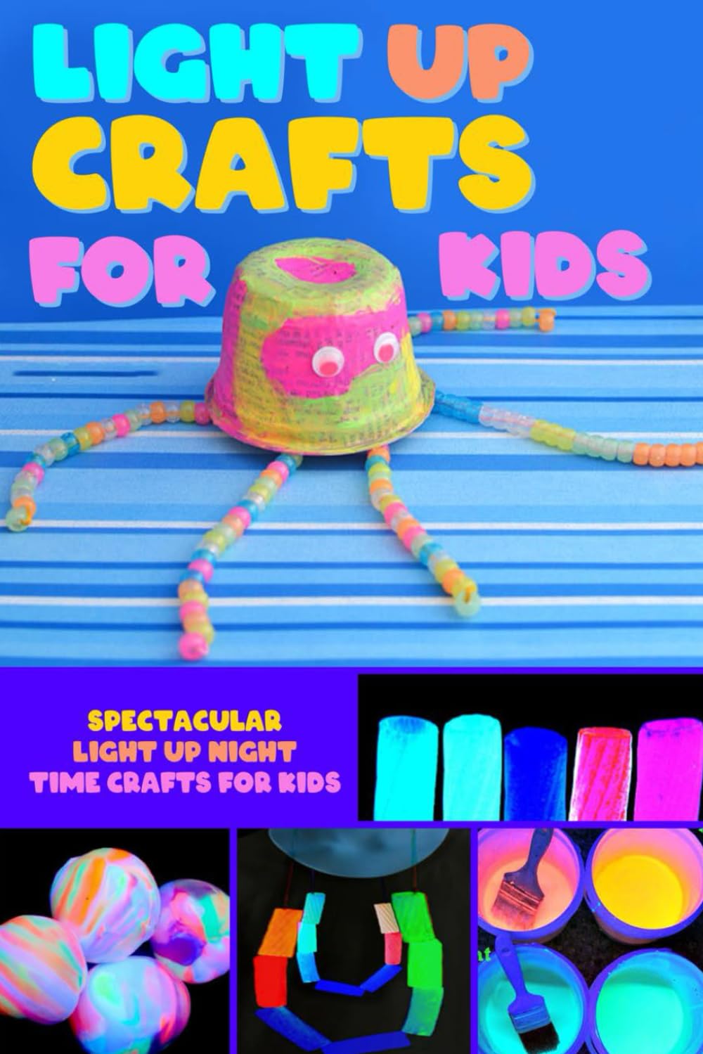 Light Up Crafts For Kids: Spectacular Light Up Night Time Crafts For ...