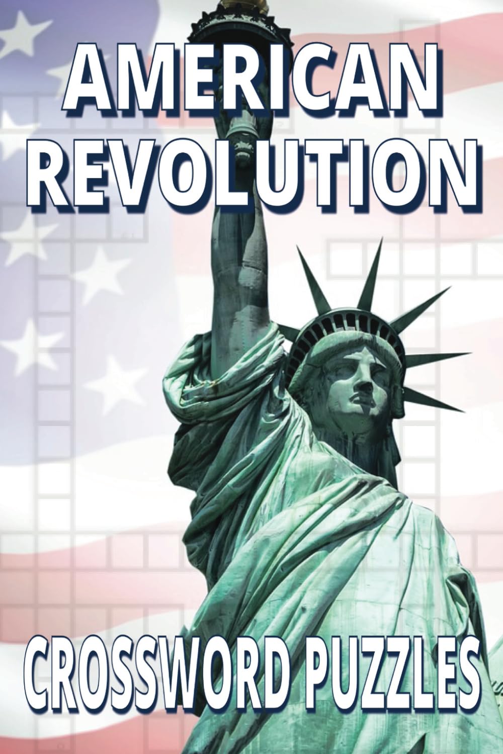 American Revolution Crossword Puzzles: 40 Fun Games For Kids, Adults ...