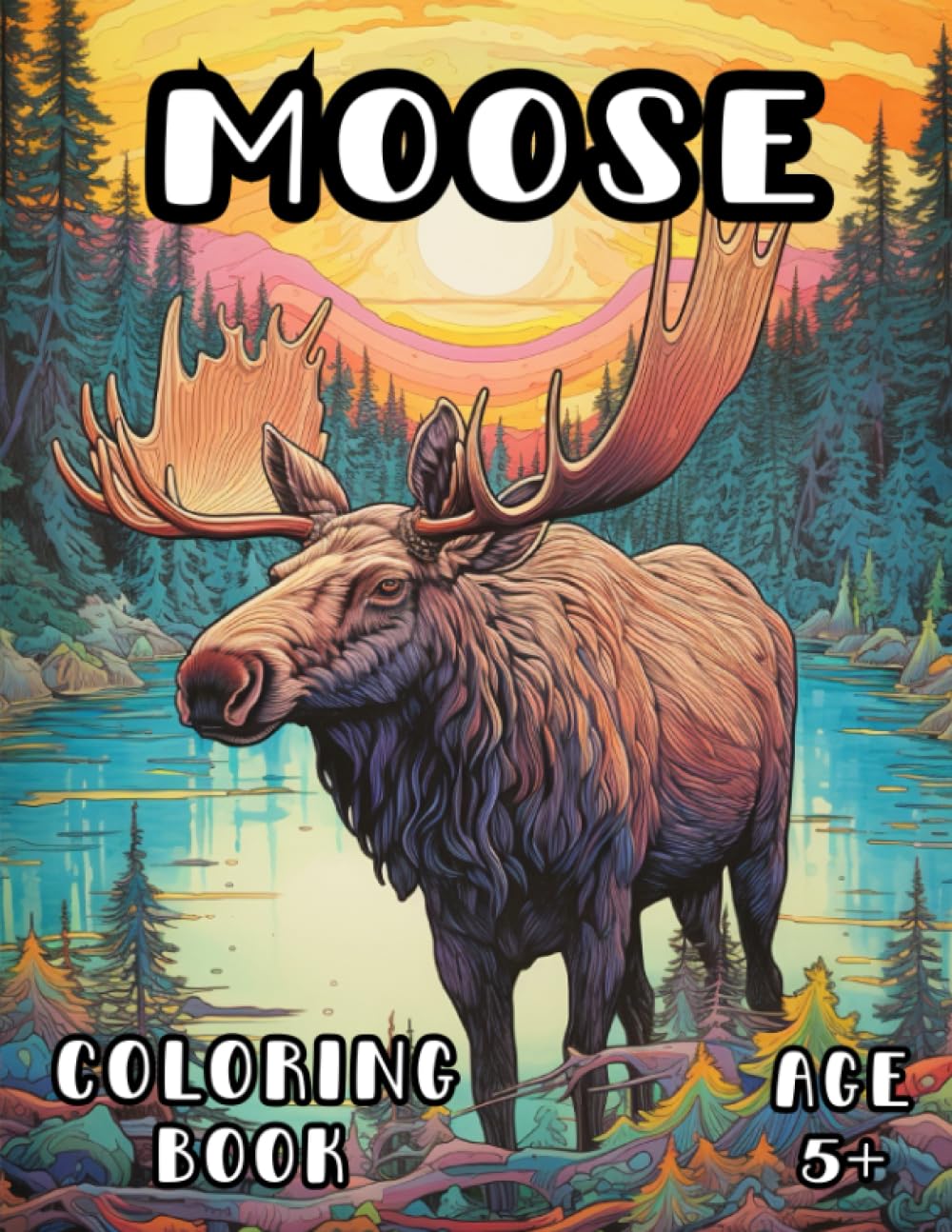Amazon.com: Moose Coloring Book: Canadian Moose Coloring Book for Kids and Adults 5 ...
