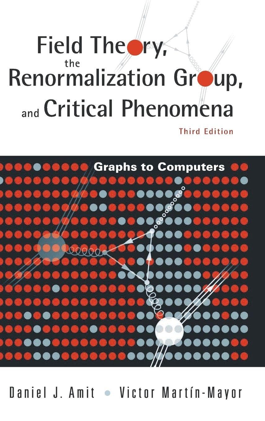 Snapklik.com : FIELD THEORY, THE RENORMALIZATION GROUP, AND CRITICAL PHENOMENA: GRAPHS TO COMPUTERS