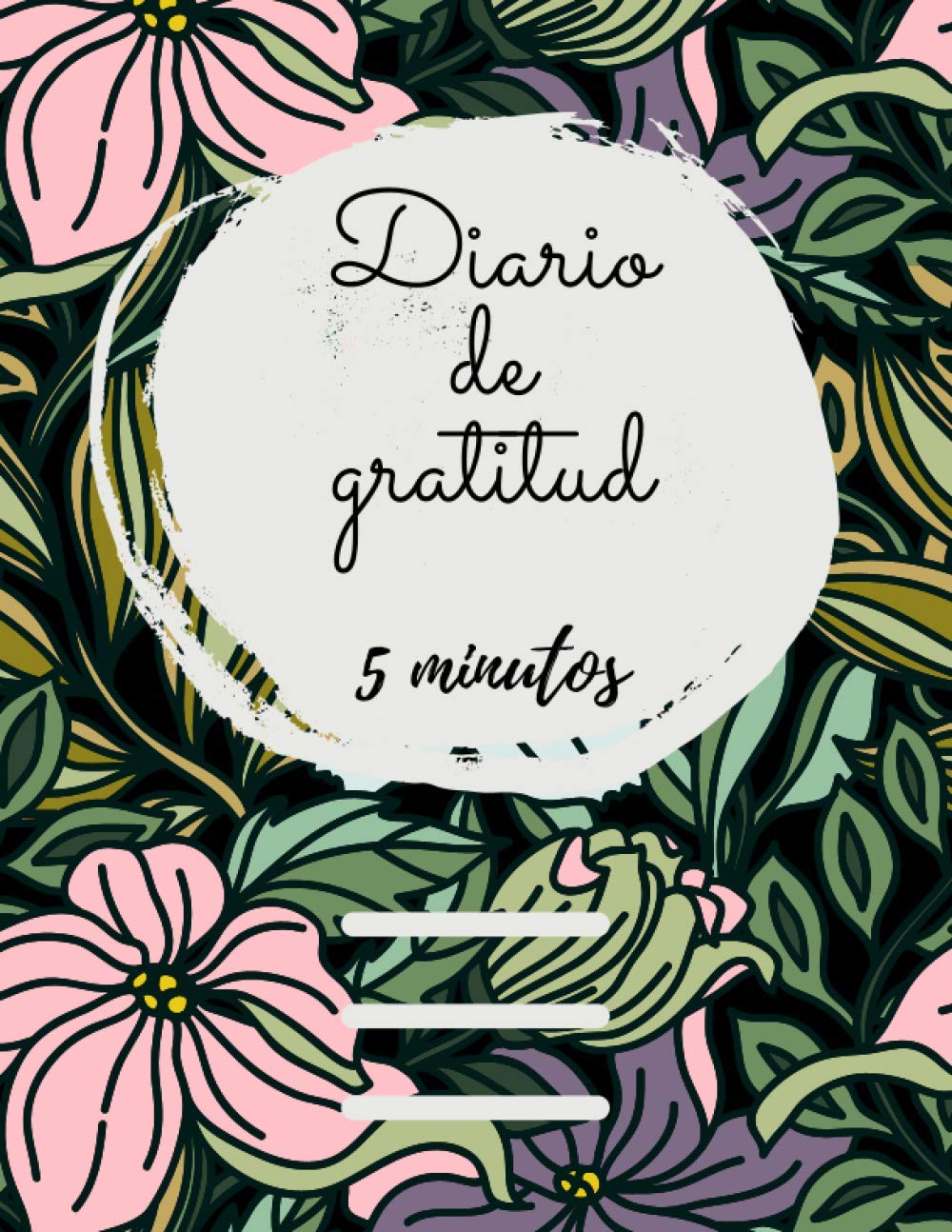 Buy Diario de gratitud - 5 minutos: 5 minutos al día para una práctica ...