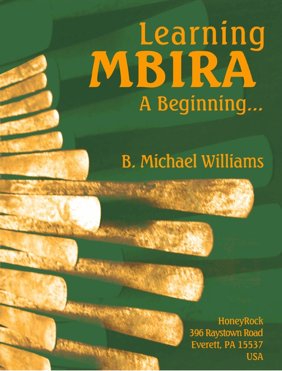 Learning Mbira: A beginning: Barry Michael Williams: 9780963406040 ...
