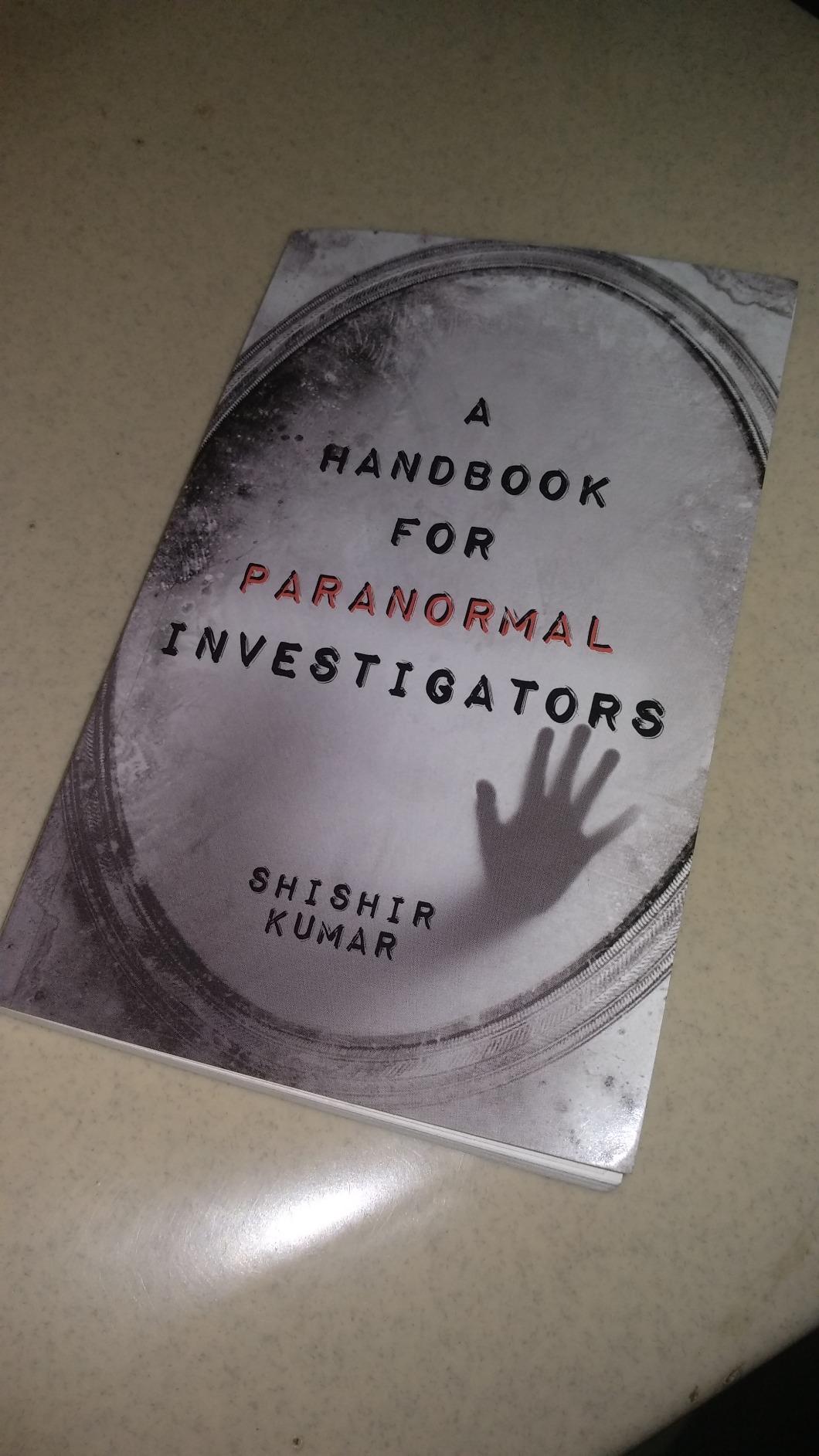A Handbook For Paranormal Investigators : Shishir Kumar: Amazon.in: Books