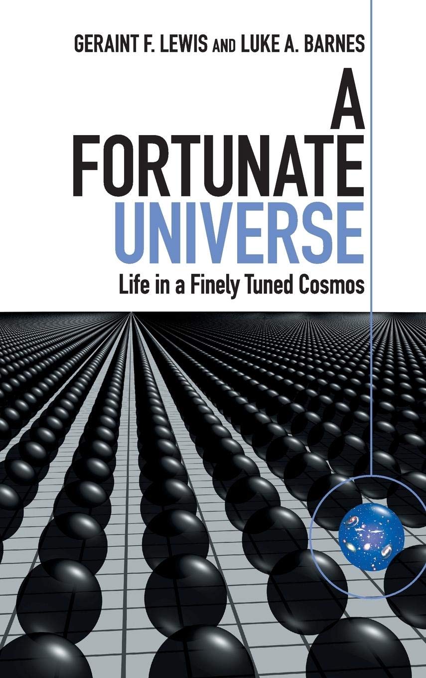 Amazon.com: A Fortunate Universe: Life in a Finely Tuned Cosmos ...