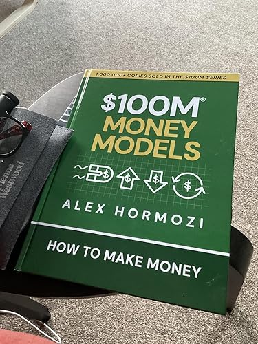 $100M Money Models: How To Make Money : Hormozi, Alex: Amazon.ie: Books