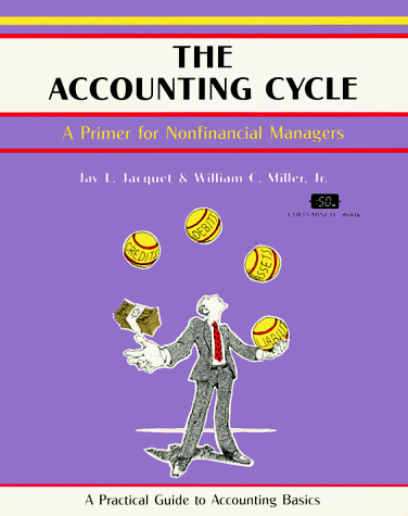 Buy The Accounting Cycle: Practical Guide to Accounting Basics (Fifty ...