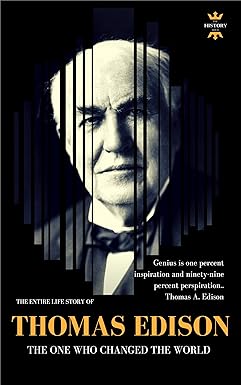 Amazon.com: Thomas Edison: The One Who Changed The World. The Entire ...