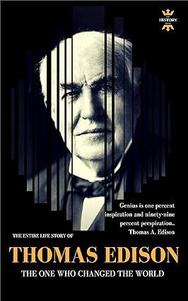 Amazon.com: Thomas Edison: The One Who Changed The World. The Entire ...