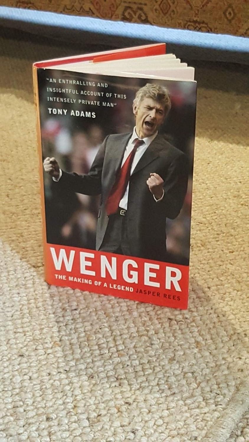 Wenger: The Making of a Legend : Rees, Jasper: Amazon.co.uk: Books
