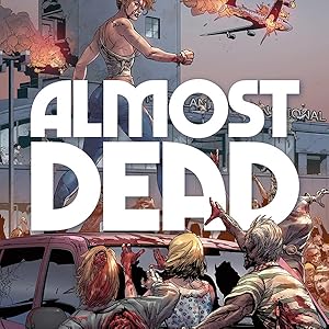 Amazon.com: Almost Dead #1 eBook : Galaxy, Kirkham, Tyler, Benjamin ...