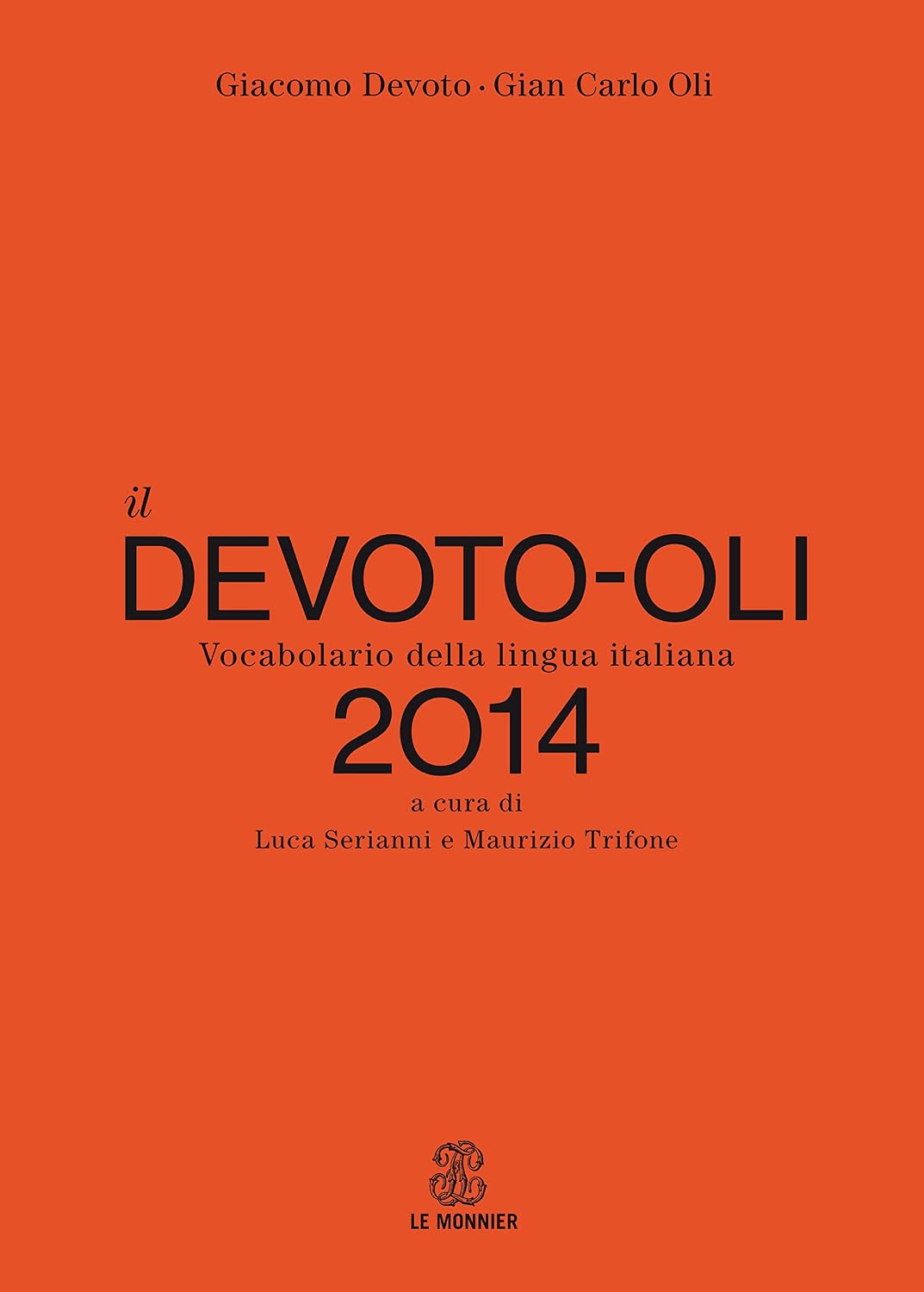 Amazon.co.jp: Il Devoto-Oli 2014. Vocabolario della lingua italiana : 本