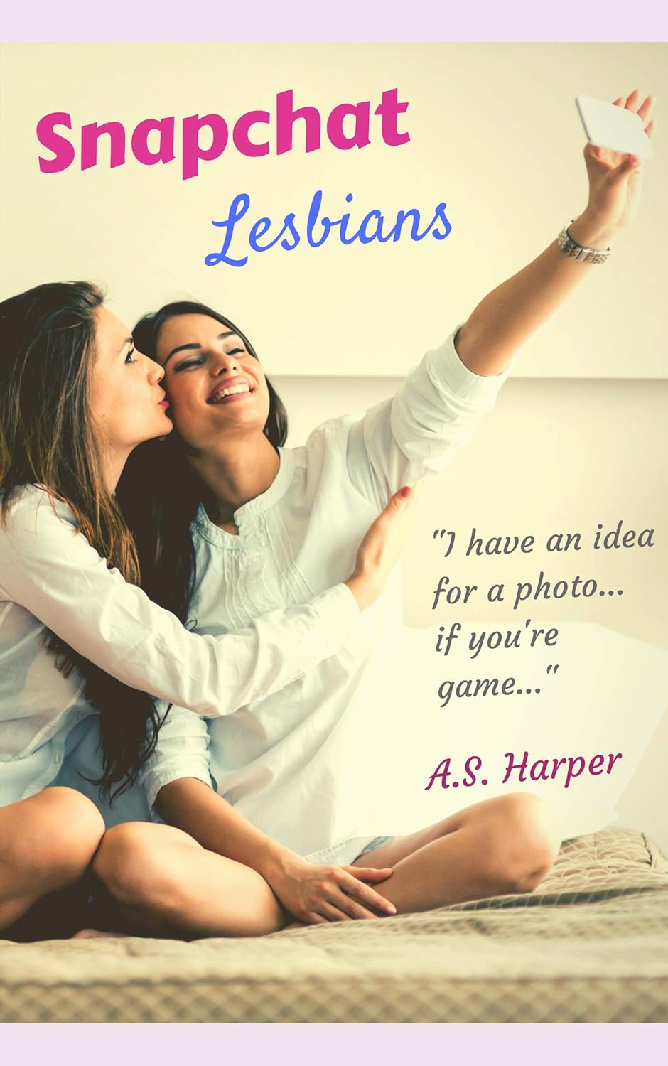 Snapchat Lesbians Kindle Edition By Harper A S Literature