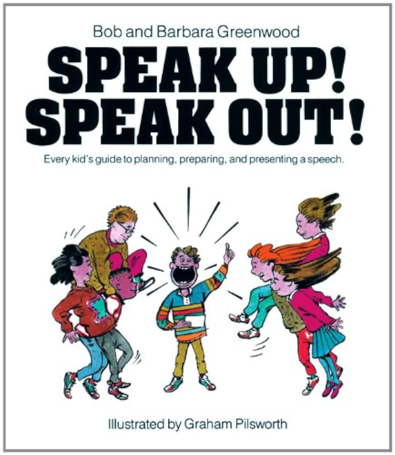 Speak Up! Speak Out: Greenwood, Bob: 9781551380308: Amazon.com: Books