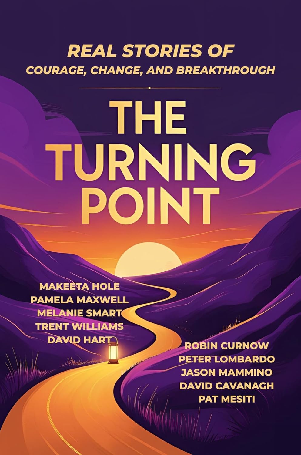 Amazon.com: The Turning Point: Real Stories of Courage, Change, and Breakthrough eBook : Mesiti ...