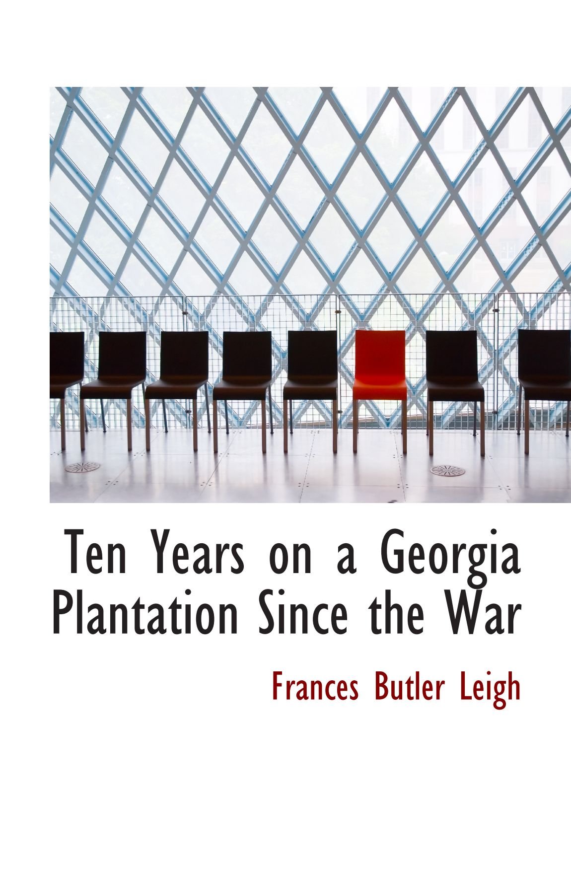 Amazon.com: Ten Years on a Georgia Plantation Since the War ...