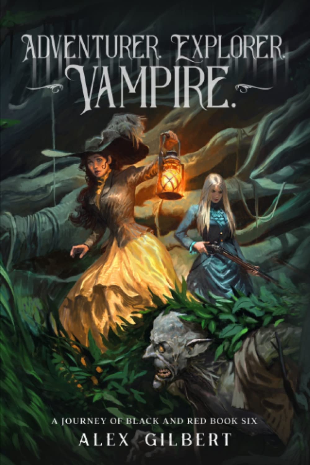 Adventurer. Explorer. Vampire.: A Journey of Black and Red Book Six ...