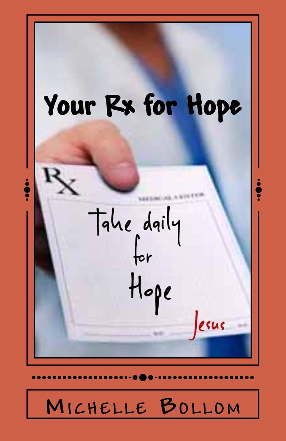 Your Rx for Hope (PrayerScripts Book 5) eBook : Bollom, Michelle ...