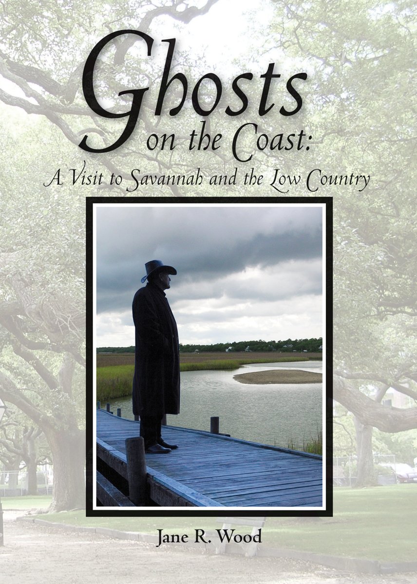 Amazon.com: Ghosts on the Coast: A Visit to Savannah and the Low ...