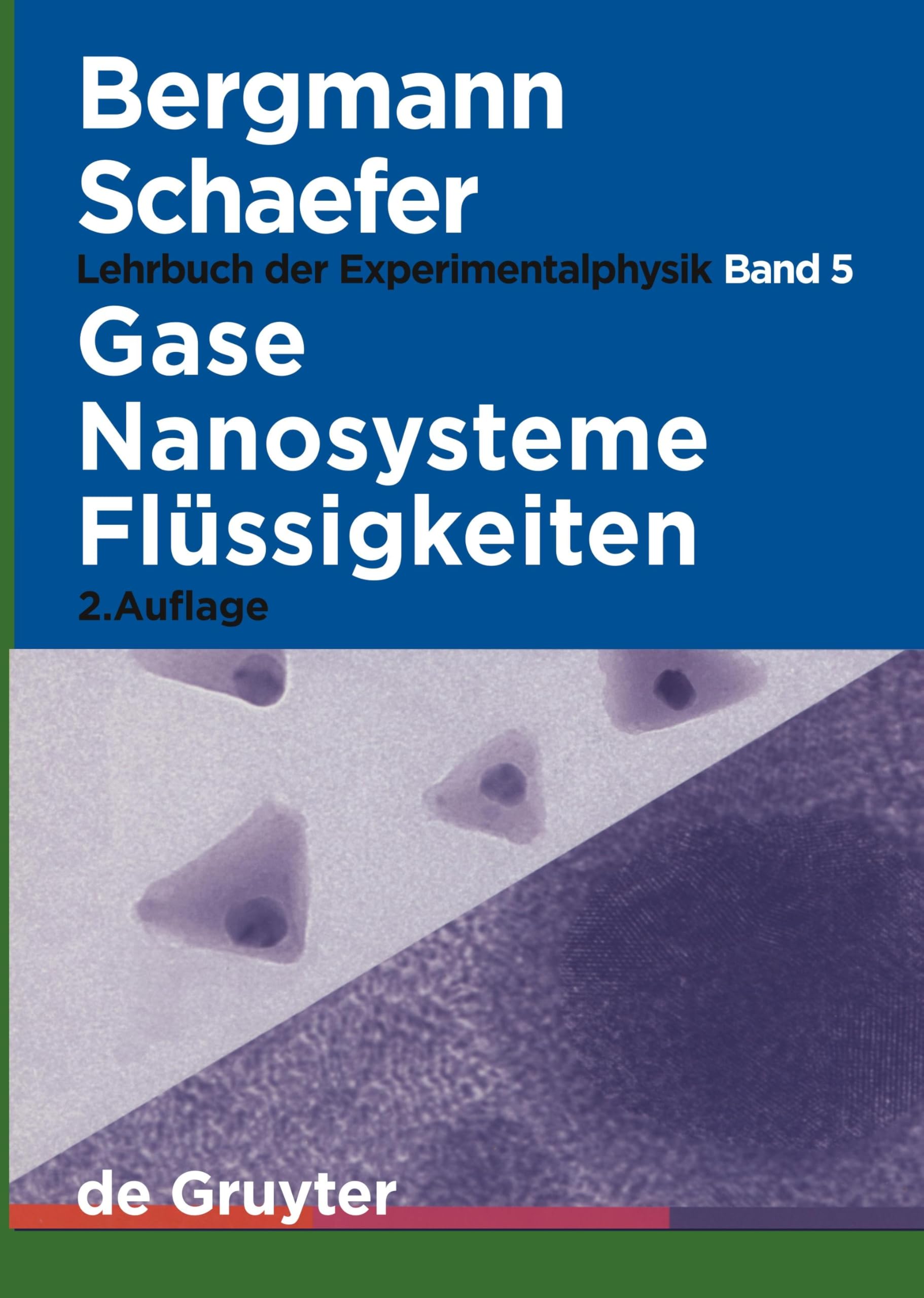 Gase, Nanosysteme, Flüssigkeiten (Ludwig Bergmann; Clemens Schaefer ...