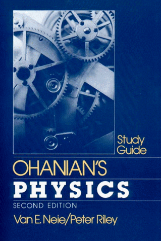 Amazon.com: Ohanian's Physics: 9780393957525: Neie, Van E, Ohanian ...