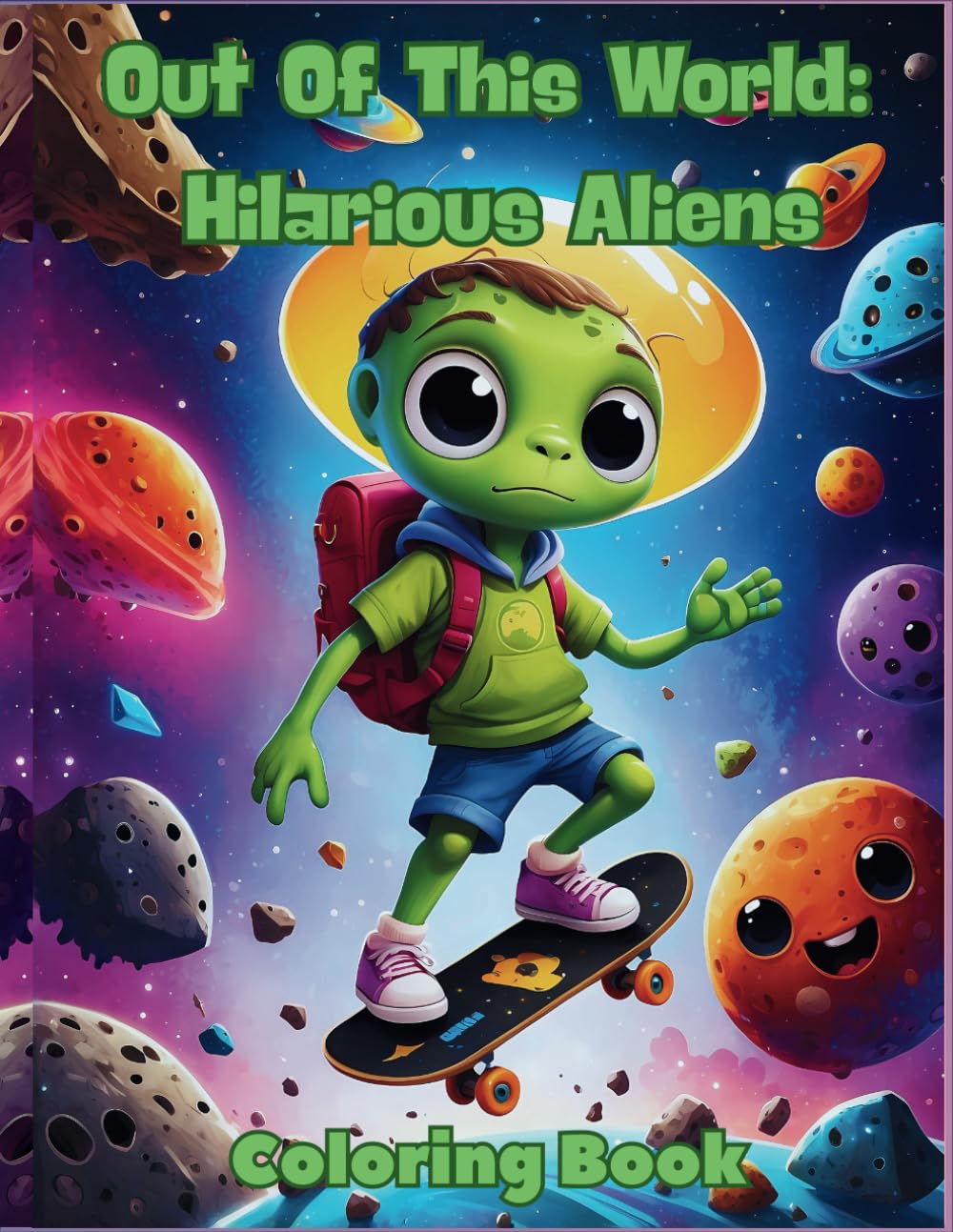 Amazon.com: Out Of This World: Hilarious Aliens Coloring Book: For Kids ...