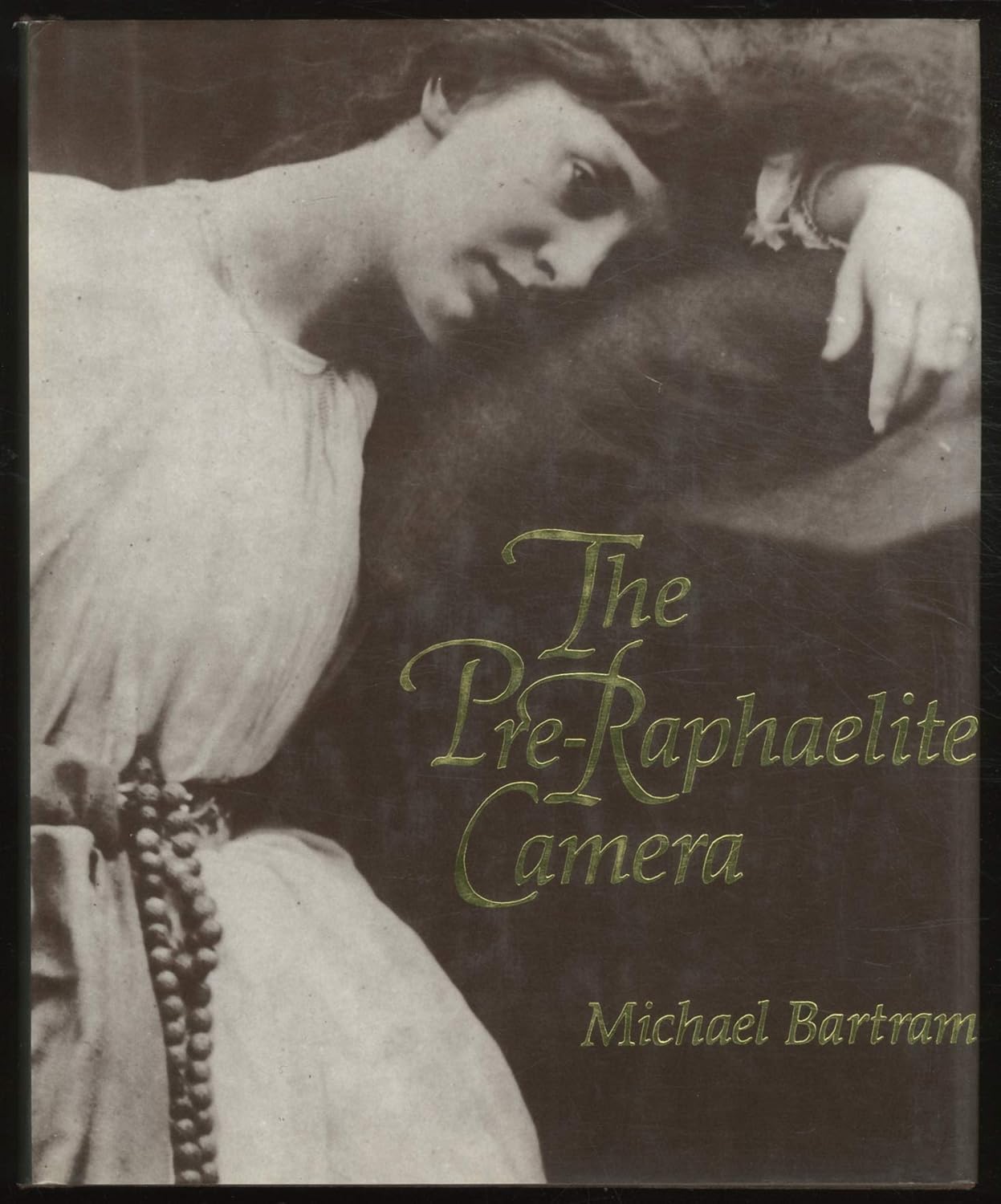 The Pre-Raphaelite Camera: Images of Victorian Photography: BARTRAM ...