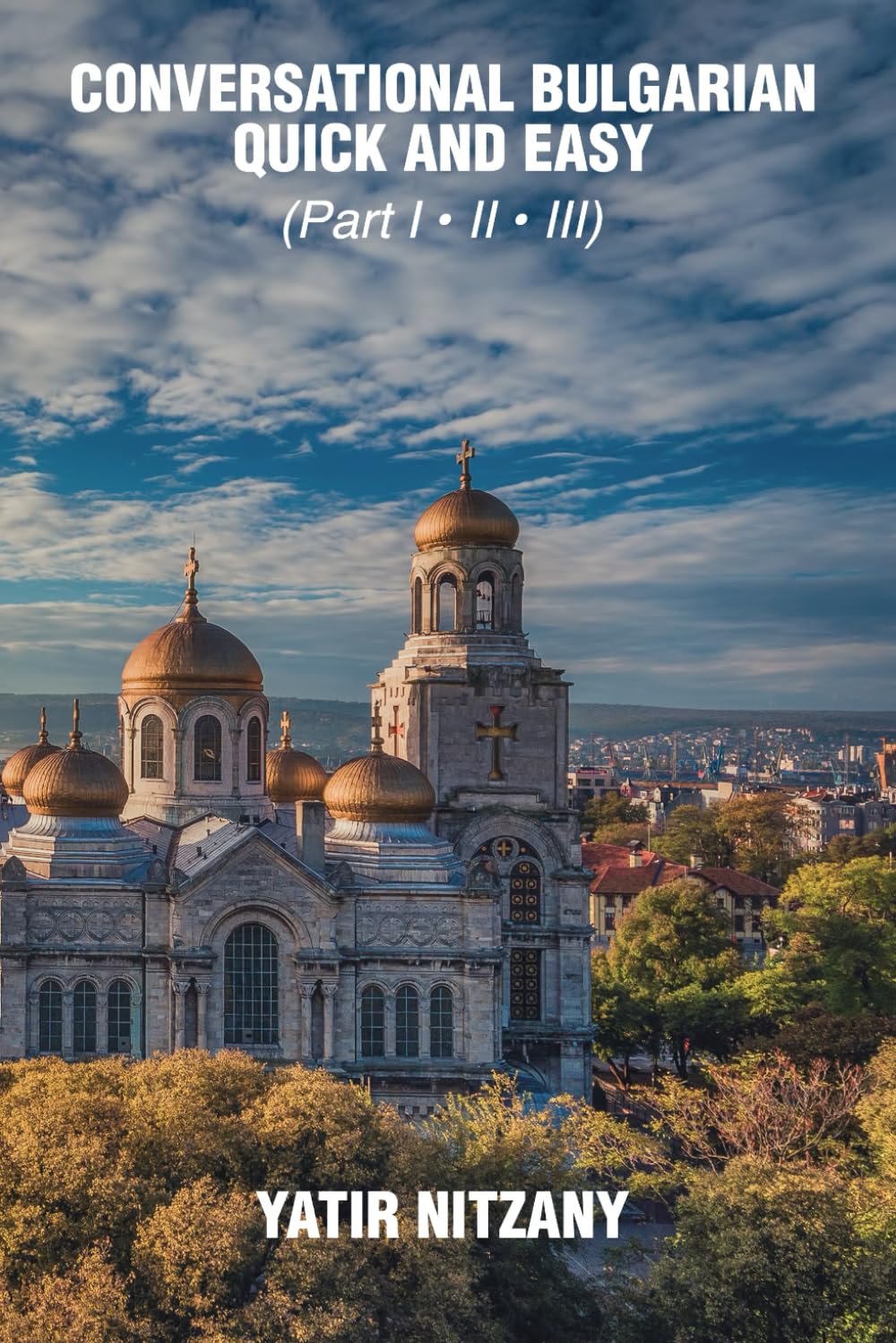 Snapklik.com : Conversational Bulgarian Quick And Easy: The Most ...