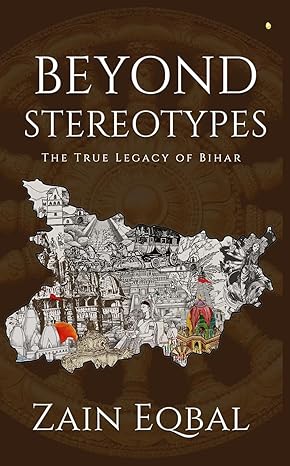 Amazon.com: Beyond Stereotype: The True legacy of Bihar eBook : Eqbal ...