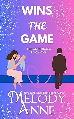 Amazon.com: Wins the Game — Lucas (The Andersons, Book 1) eBook : Anne, Melody: Kindle Store