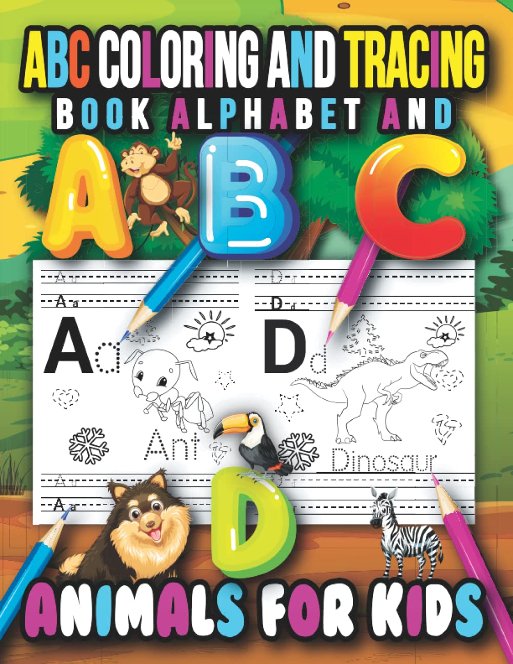 Buy Abc Coloring And Tracing Book Alphabet And Animals For Kids: Abc ...