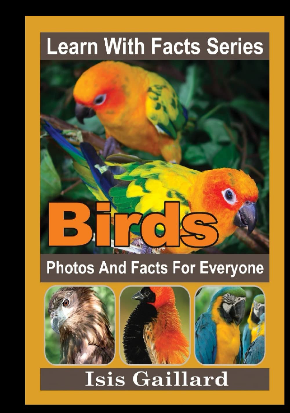 Birds Photos and Facts for Everyone: Animals in Nature (Learn With ...