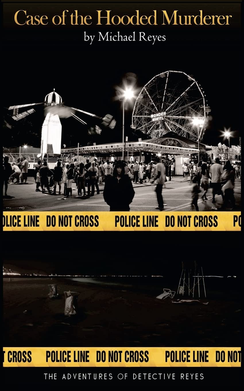 The Adventures of Detective Reyes: Case of the Hooded Murderer: Reyes ...