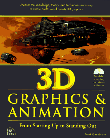 3D Graphics and Animation: From Starting Up to Standing Out: Giambruno ...
