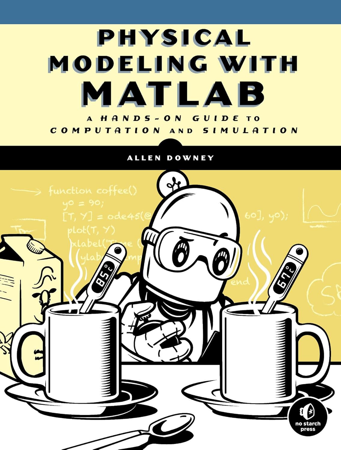Physical Modeling With Matlab A Hands On Guide To Computation And