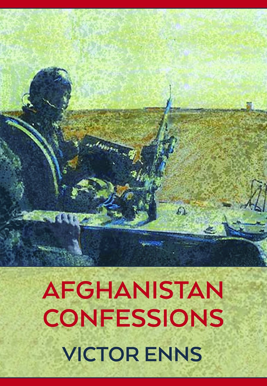 Afghanistan Confessions: Enns, Victor: 9781926710327: Amazon.com: Books