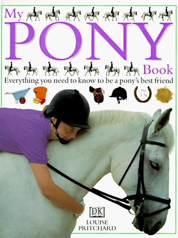 My Pony Book: Pritchard, Louise: 9780789428103: Amazon.com: Books