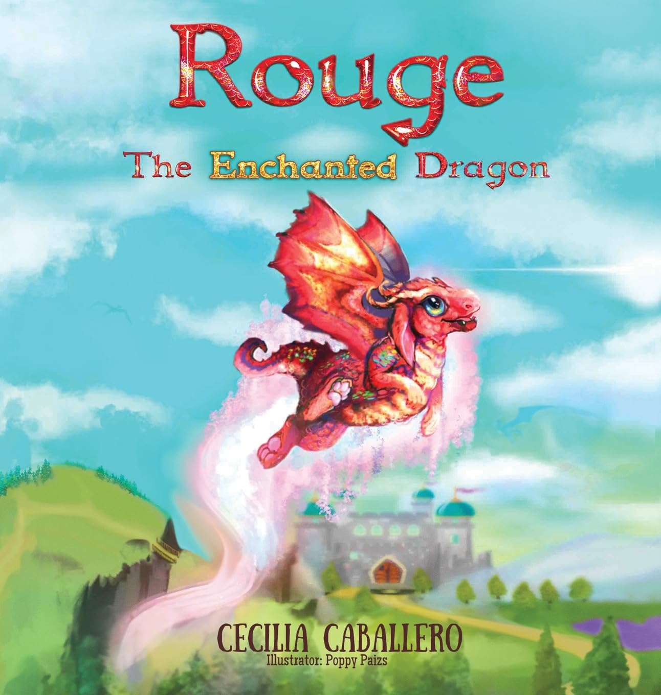Rouge 1: The Enchanted Dragon: Enchanted Dragon: Caballero, Cecilia ...