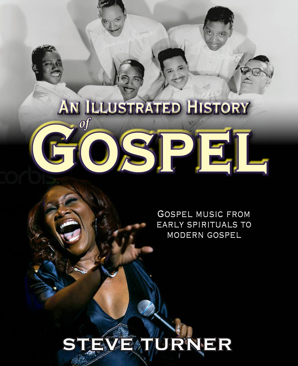 An Illustrated History of Gospel: Turner, Steve: 9780745953397: Amazon ...