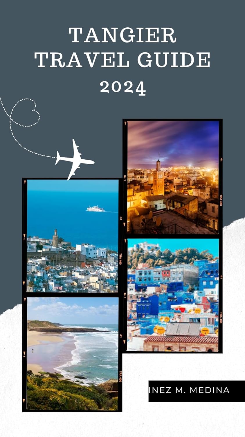 Amazon.com: Tangier Travel Guide 2024 : Vacation Bliss in Tangier ...