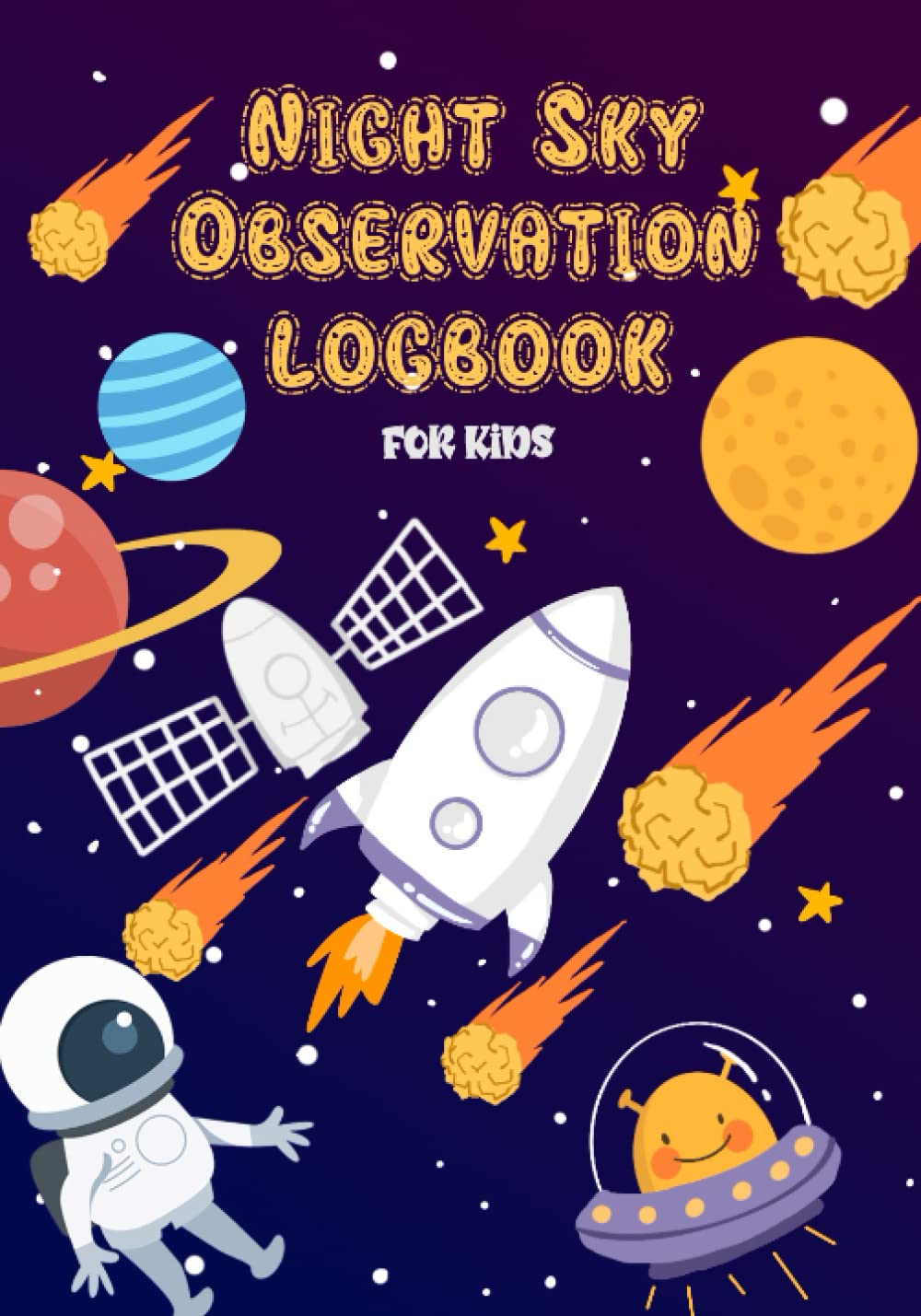 Night Sky Observation Log Book: Astronomy Observation Record Journal ...