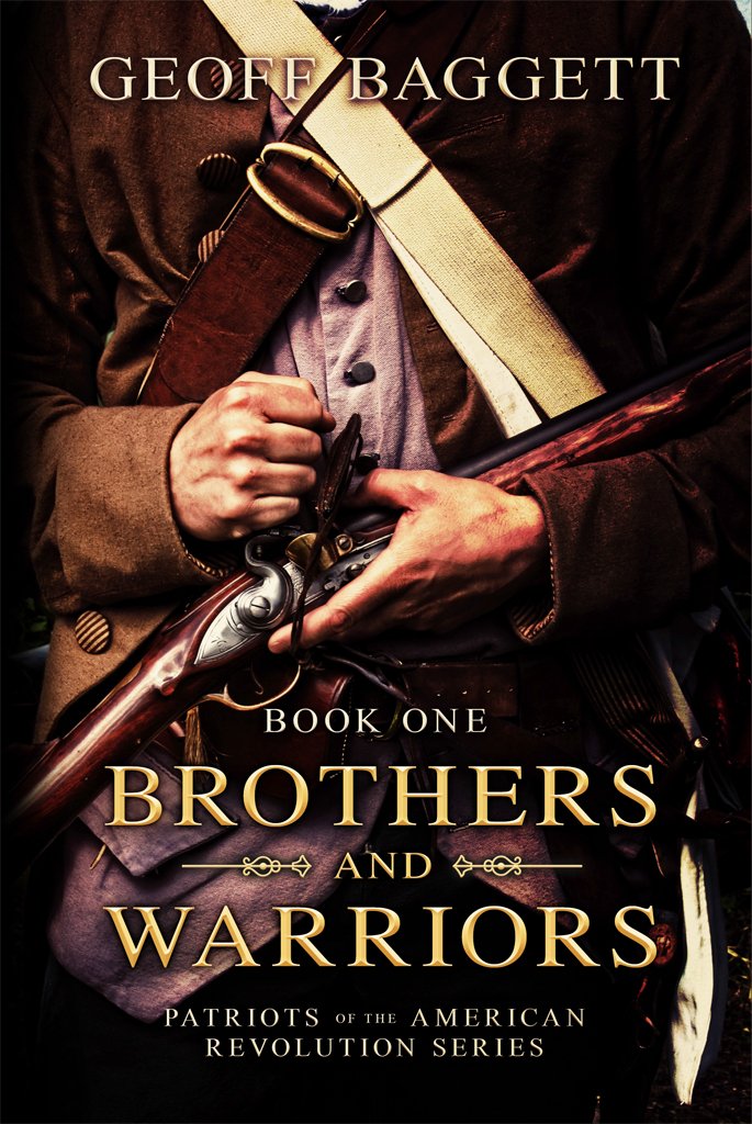 Brothers and Warriors (Patriots of the American Revolution Series ...