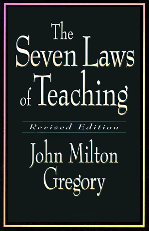 The Seven Laws of Teaching: Gregory, John Milton: 9780801052729: Amazon ...